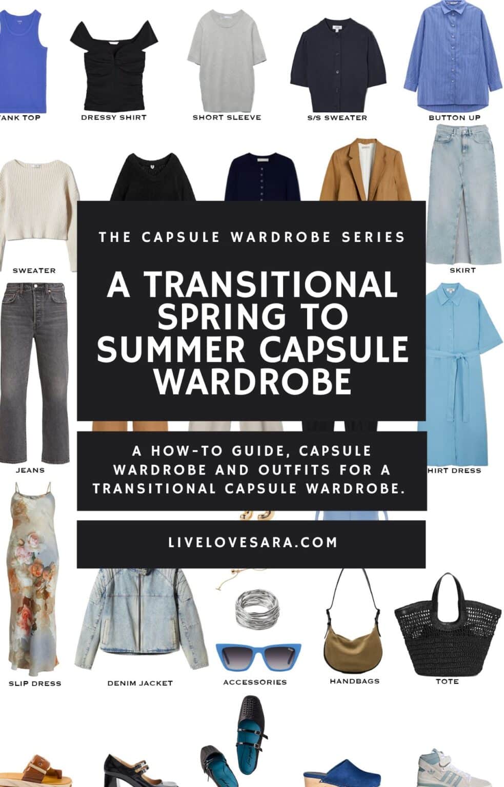 A Transitional Spring to Summer Capsule Wardrobe - livelovesara