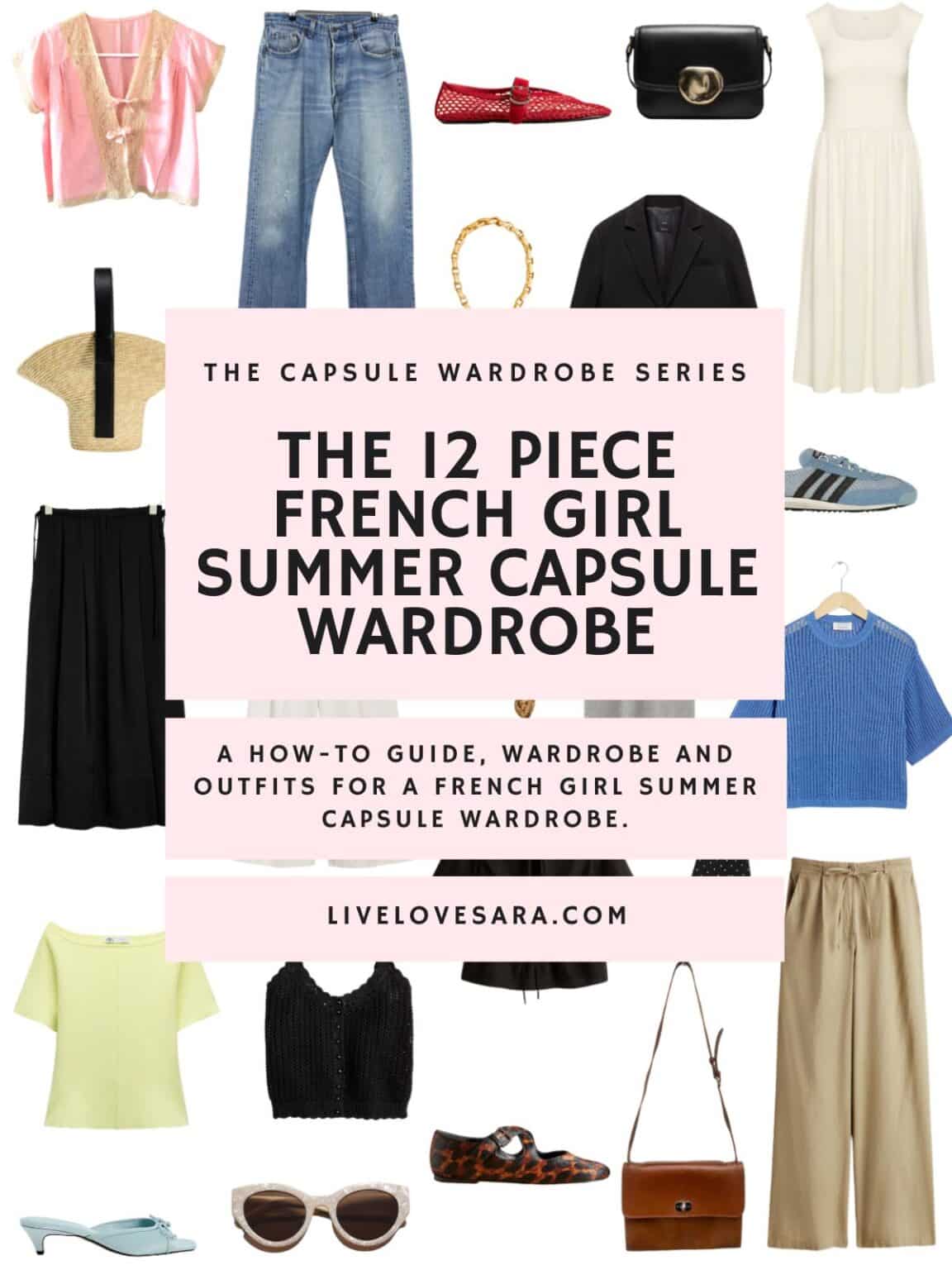 A 12 Piece French Girl Summer Capsule Wardrobe - livelovesara