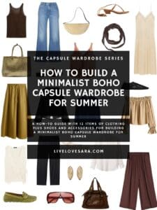How to Build a Minimalist Boho Capsule Wardrobe for Summer - livelovesara